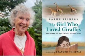 Happy Birthday to the World’s First Giraffologist! - Kathy Stinson